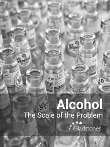 Alcohol – The Scale of the Problem | Gladstones Clinic